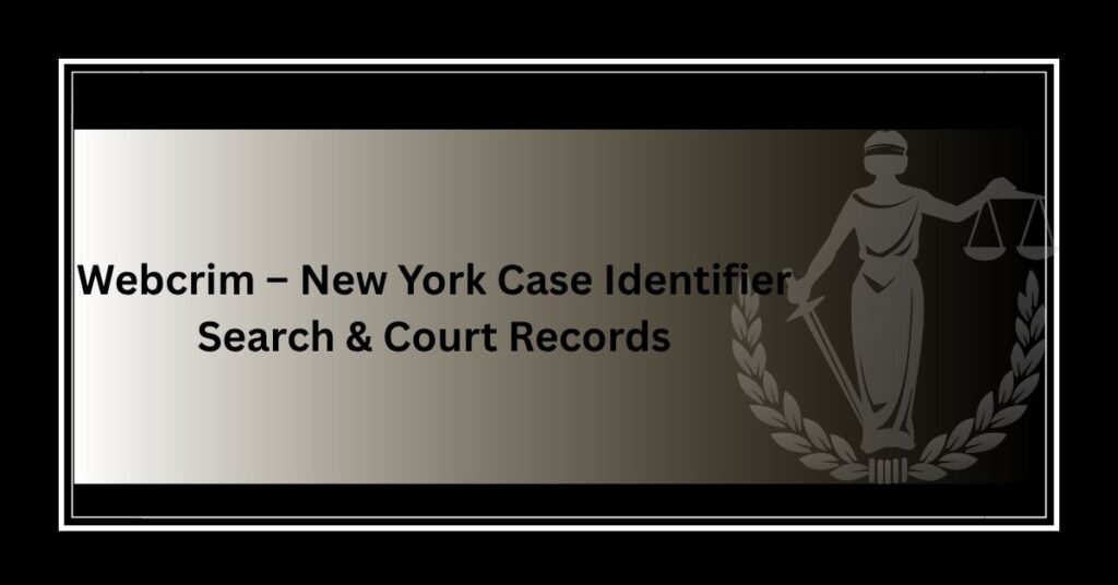 Webcrim – New York Case Identifier Search & Court Records